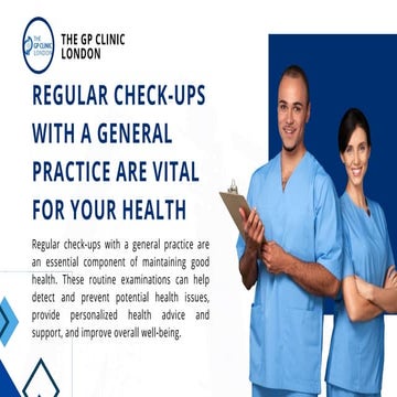 Regular Check-Ups with a General Practice are Vital for Your Health.pptx