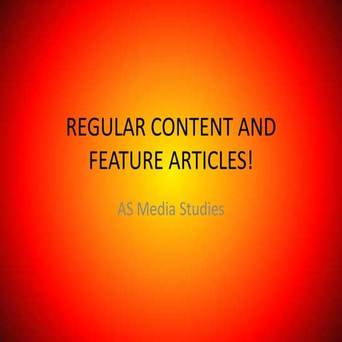 Regular content and feature articles! | PPTX