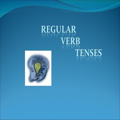 Regular Verb Tenses | PPT