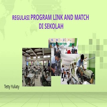 REGULASI PROGRAM LINK AND MATCH DI SEKOLAH rev.pptx