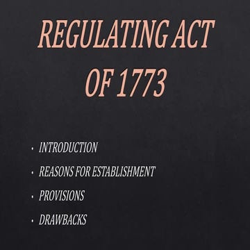 Regulating Act of 1773 | PPTX