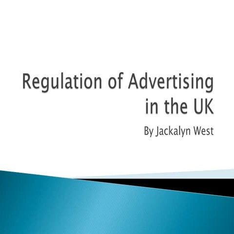 Regulation of advertising in the uk | PPTX
