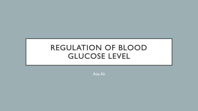 Regulation of blood glucose | PPTX