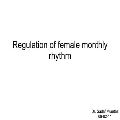 Regulation of female monthly rhythm | PPT