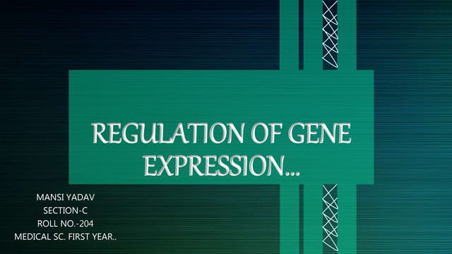 GENE EXPRESSION AND REGULATION.pptx