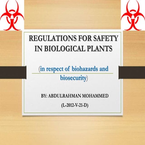 Regulations for safety in biological plants | PPTX