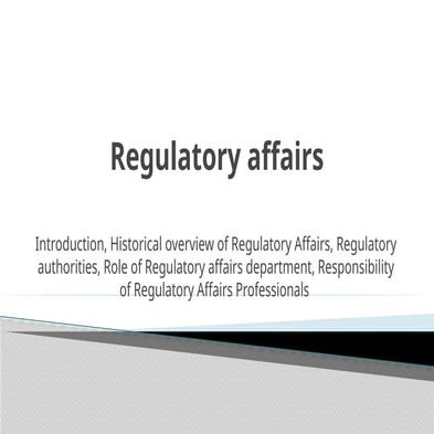 Regulatory affairs Historical overview of Regulatory Affairs ...