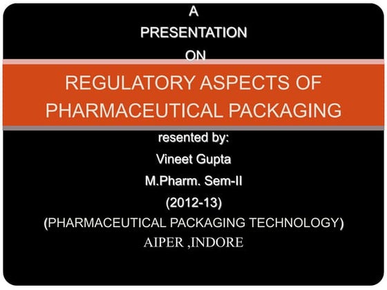 Regulatory aspects of packaging | PPTX