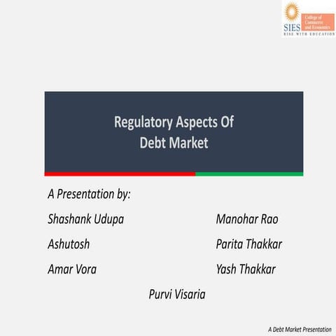 Regulatory Aspects Of Debt Market In India | PPTX