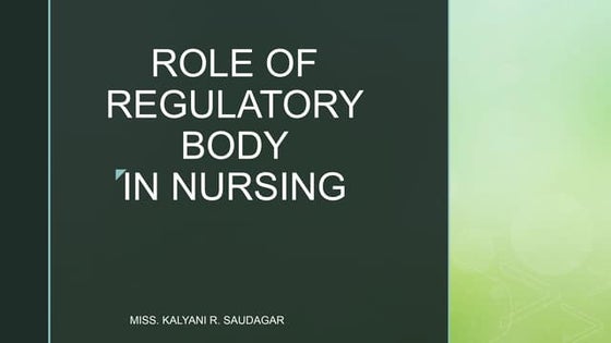 Professional and Regulating Body in Nursing | PPTX | Medical Health