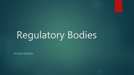 Regulatory bodies and their roles | PPT
