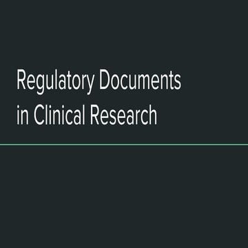 Regulatory documents in clinical research | PPTX