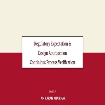 Regulatory expectation & design approach on continuous process verification | PPTX
