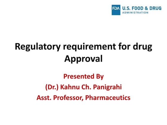 Regulatory requirement and approval procedures for drugs | PPT