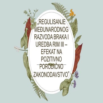 Regulisanje međunarodnog razvoda braka i Uredba Rim III - Efekat na pozitivno porodično ...
