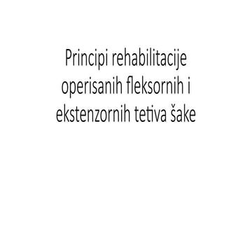 rehabilitacija nakon operacije fleksornih i ekstenzornih tetiva.pptx