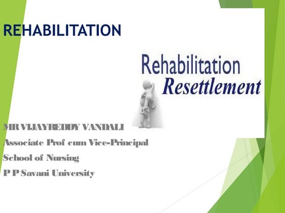 Rehabilitation ppt final | PPTX