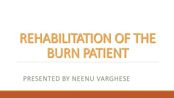 Burn Rehabilitation Ppt