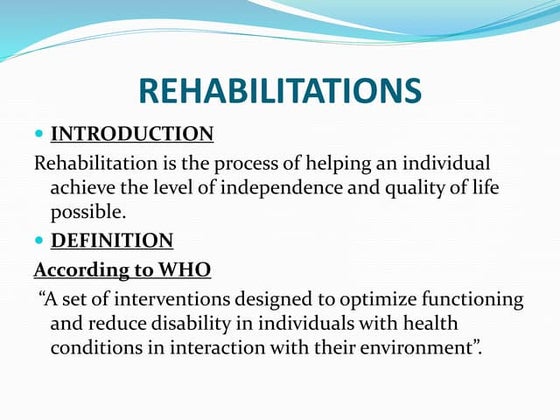 Rehabilitation ppt final | PPT
