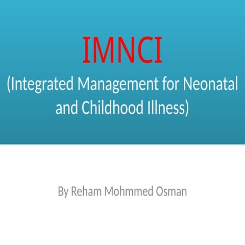 IMNCI (Integrated Management of Neonatal and Childhood Illness) | PDF