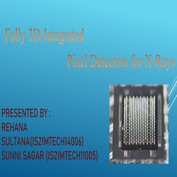 Fully 3D-Integrated Pixel Detectors for X-Rays | PPT