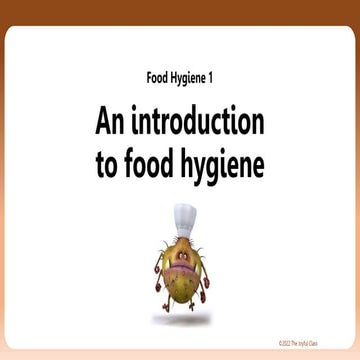 Food Hygiene 1 - Intro to food hygiene.pptx