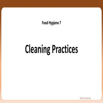 Food Hygiene 7 - Cleaning Practices.pptx