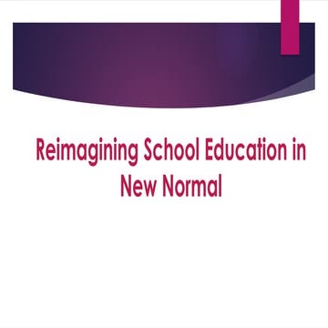 Reimagining School Education in New Normal.pptx