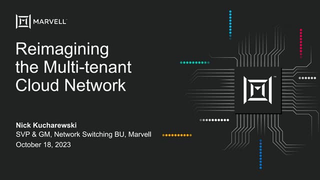 Reimagining the multi-tenant network - presented by Marvell.pdf Reimagining the multi-tenant network - presented by Marvell.pdf