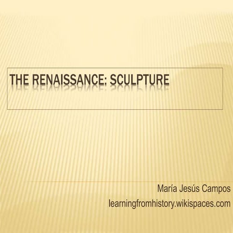 The Reinassance: Sculpture | PPTX
