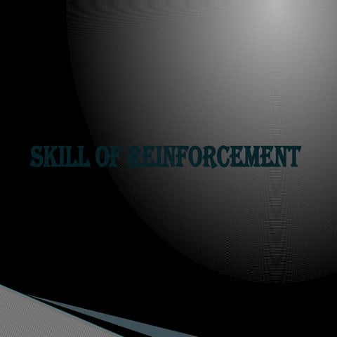 Reinforcement Skill New Shahjaaajba Pptx