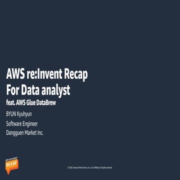 데이터 분석가를 위한 Aws 신규 서비스 소개 변규현 Sw 엔지니어 당근마켓 Ppt