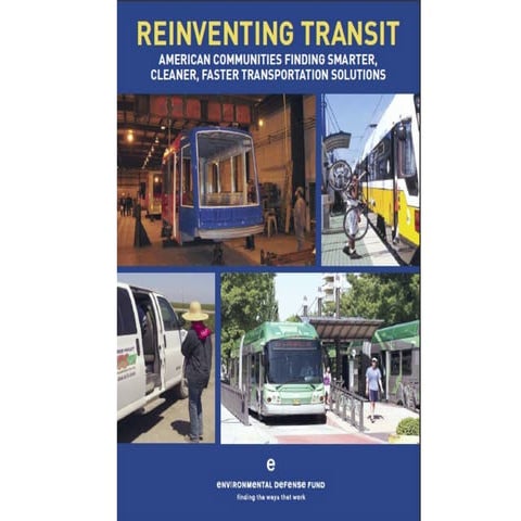 Reinventing Transit: American Communities Finding Smarter, Cleaner ...