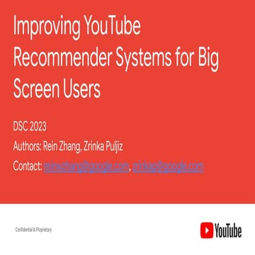 [DSC Europe 23] Rein Zhang - Improving YouTube Recommender systems for ...