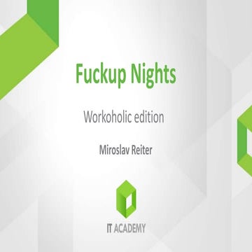 Miroslav Reiter - Fuckup night - Workoholic edition | PPT