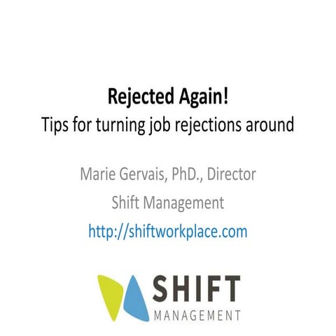 Rejected again! tips for turning around job rejections | PPTX