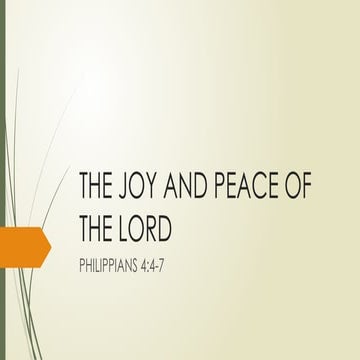 REJOICE IN THE LORD FOR IT IS THE SOURCE OF JOY AND PEACE | PPTX