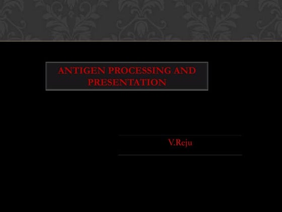 Antigen processing and presentation | PPTX | Biological Sciences | Science