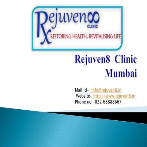 Rejuven8 clinic Mumbai | PPT