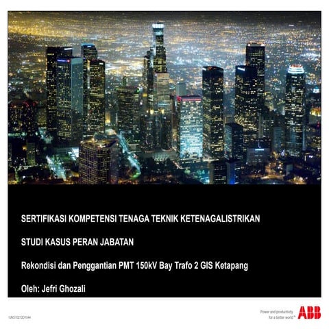 Rekondisi & Penggantian PMT GIS 150 kV Ketapang.pptx