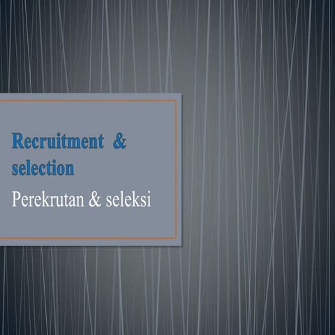 Recruitment & selection | PPT