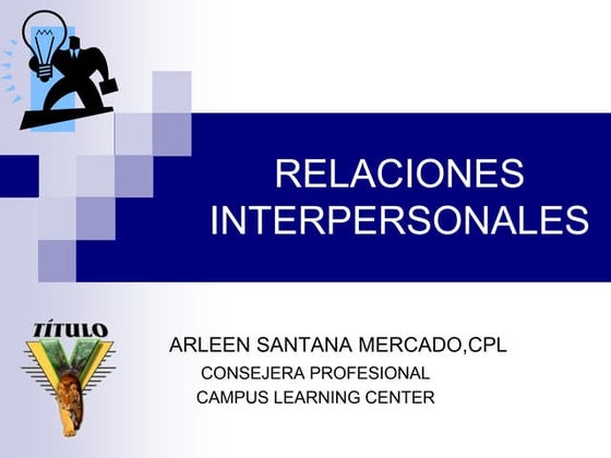 RELACIONES INTERPERSONALES EN EL TRABAJO | PPT