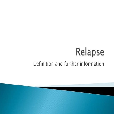 Relapse | PPTX