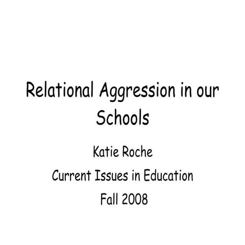 Relational Aggression In Our Schools | PPT