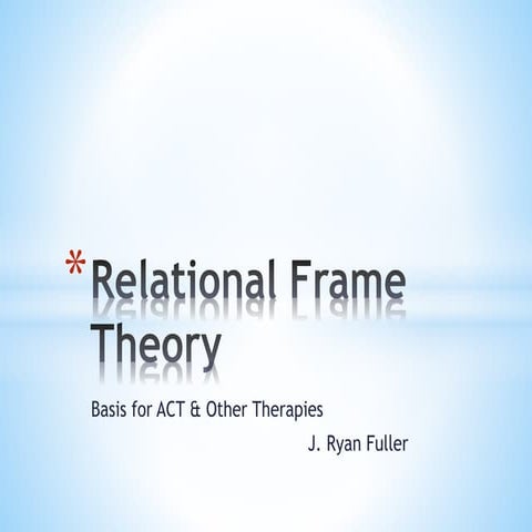 Relational Frame Theory (RFT) | PPTX