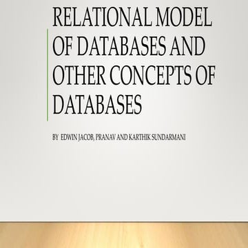 RELATIONAL MODEL OF DATABASES AND OTHER CONCEPTS OF DATABASES | PPTX