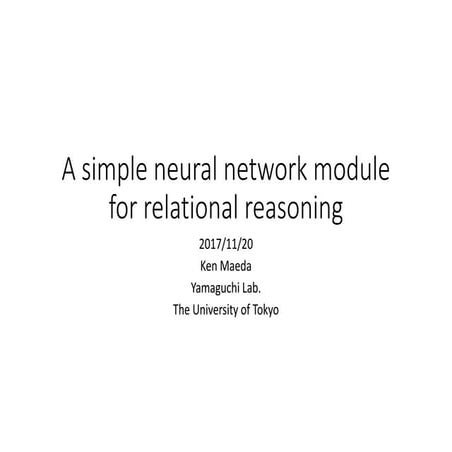 Dl Hacks 実装 A Simple Neural Network Module For Relational Reasoning Ppt 