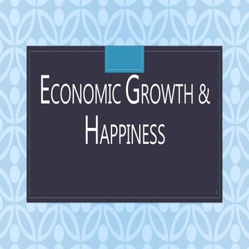 Relationship between economic growth and happiness | PPTX