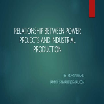 Relationship Between Power Projects and Industrial Production | PPTX