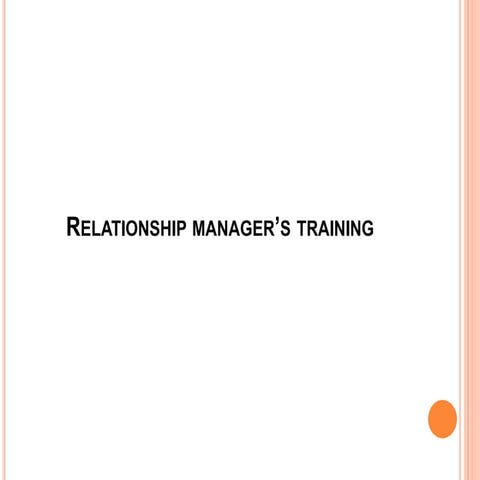 Relationship manager training for stock market | PPT